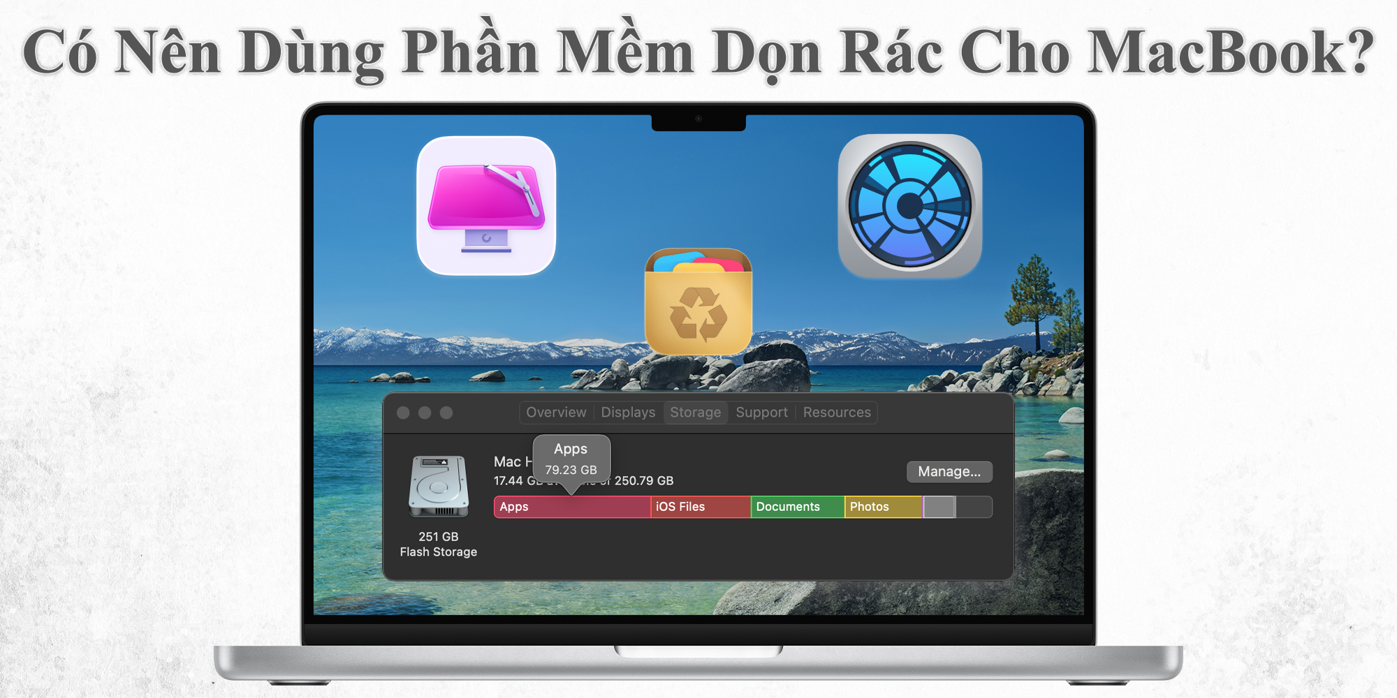 Có Nên Dùng Phần Mềm Dọn Rác Cho MacBook Không?